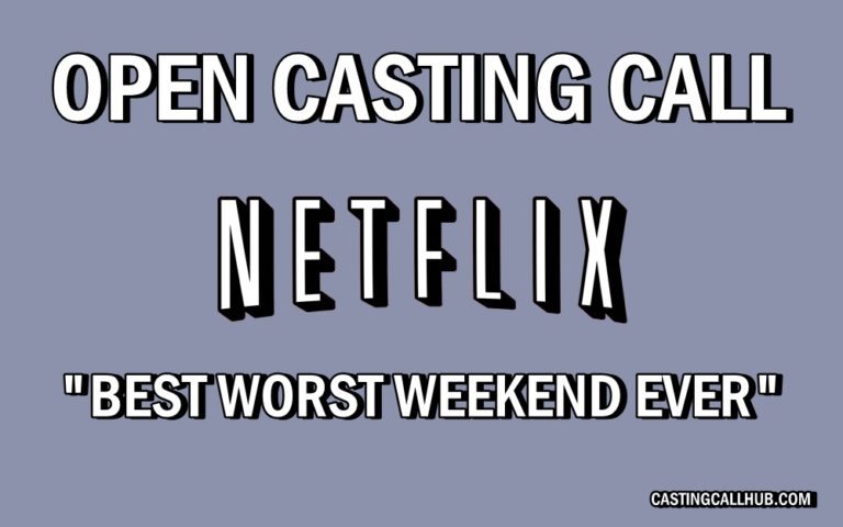 “Best Worst Weekend Ever” – Netflix - CastingCallHub.com